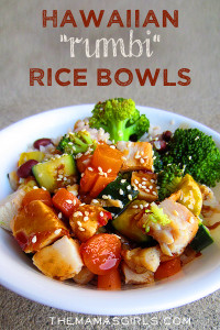 Hawaiian “Rumbi” Rice Bowls - TheMamasGirls